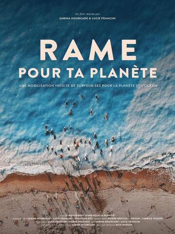 RAME POUR TA PLANETE (2020) - Film and sessions - Cinémas Pathé (ex ...