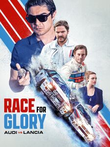 Race for Glory : Audi vs Lancia (2024) - Film and sessions - Cinémas Pathé (ex Gaumont)